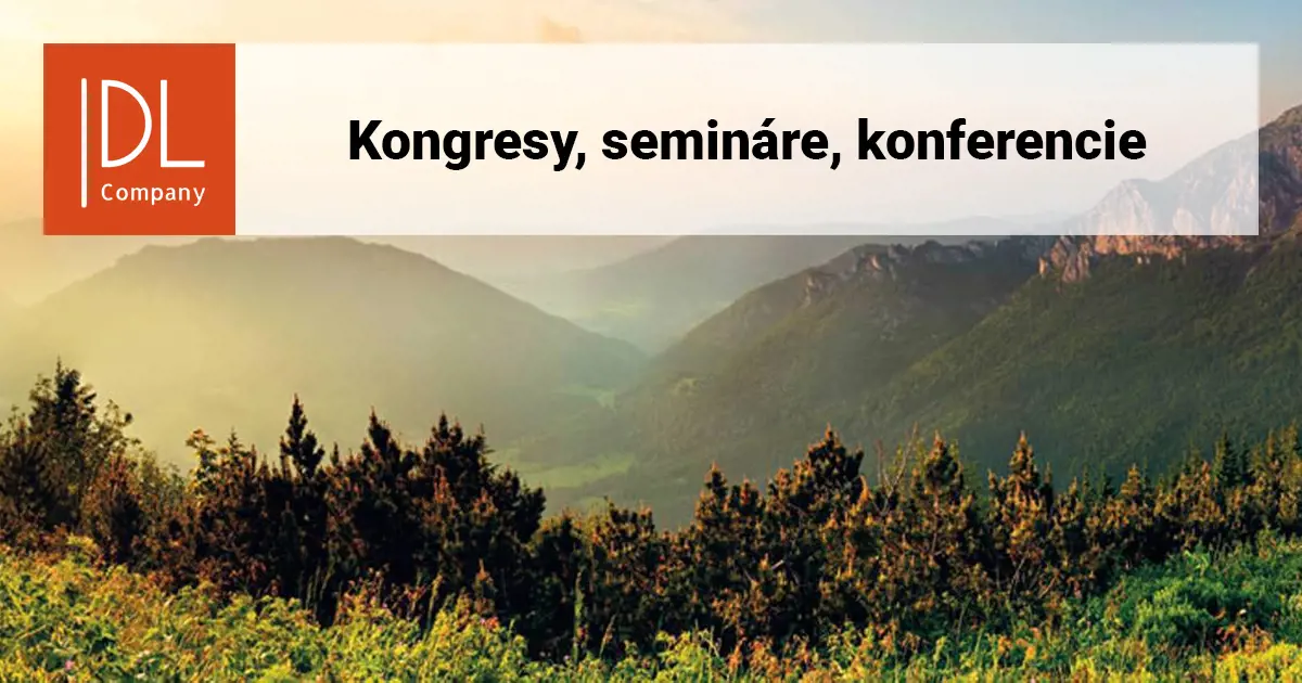 I.D.L. Company s.r.o. - Kongresy, semináre, konferencie